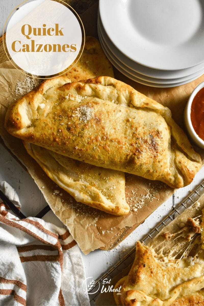 Quick Calzones | Quick & Easy Recipes | Eat Wheat