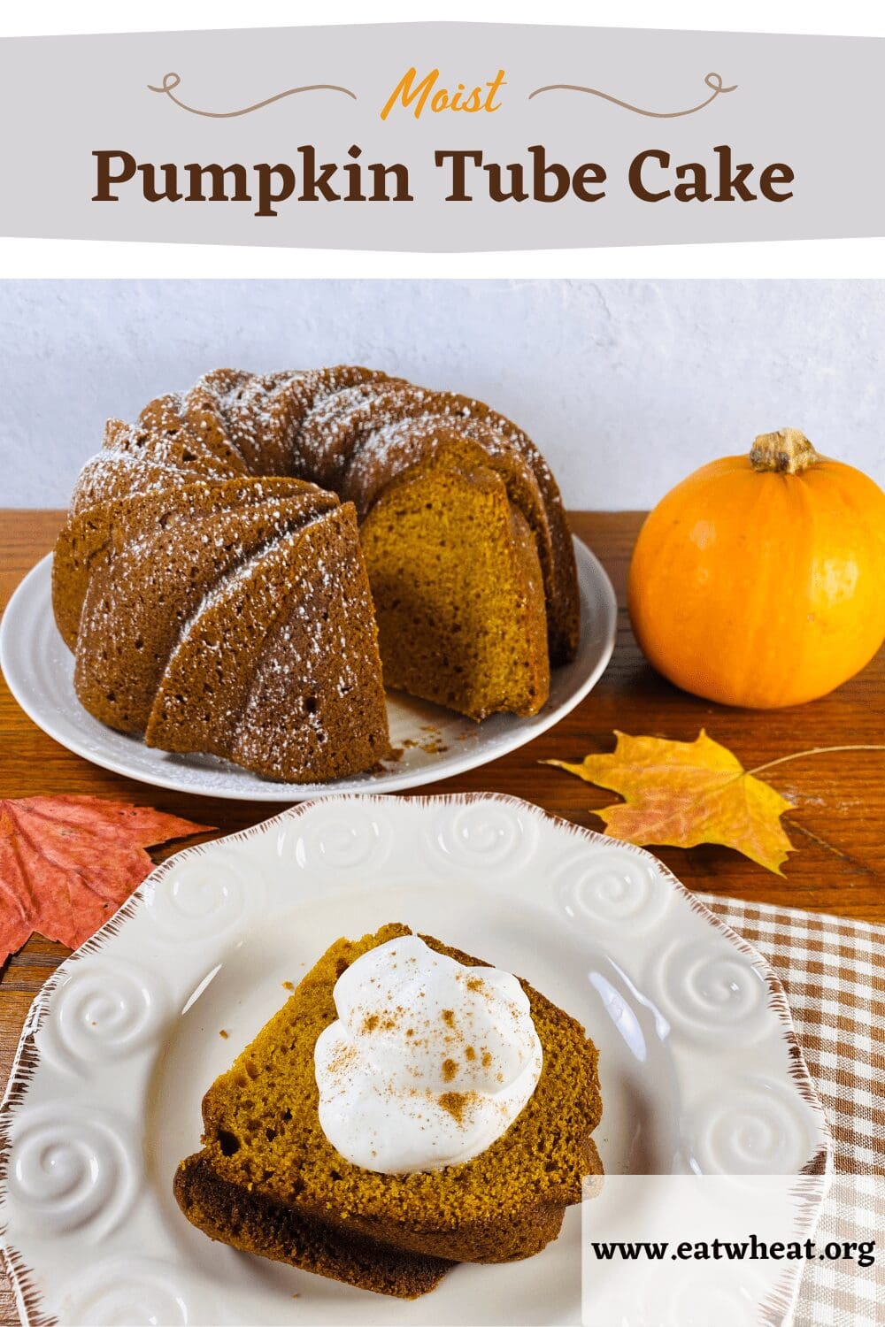 Moist Pumpkin Tube Cake | Recipes | Eat Wheat