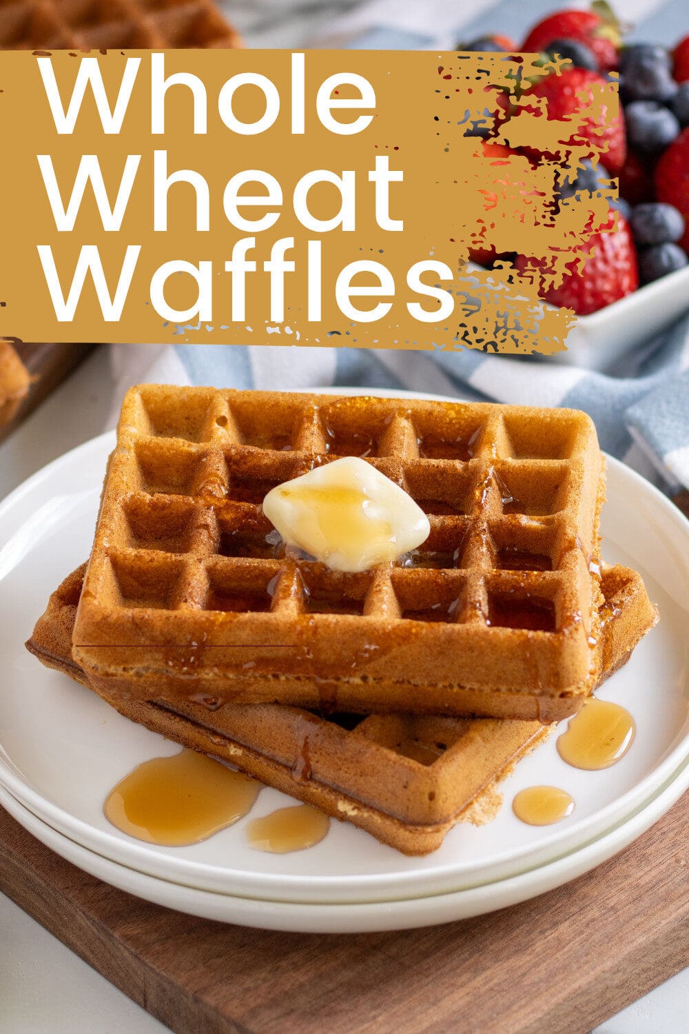 Fluffy Whole Wheat Waffles Recipe | Eat Wheat